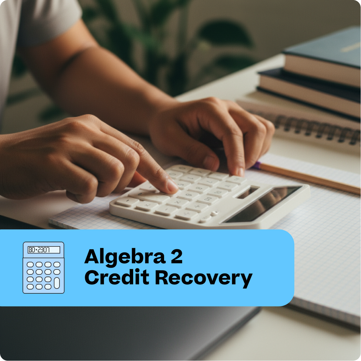 Algebra 2 - Credit Recovery – K12 Learning Store